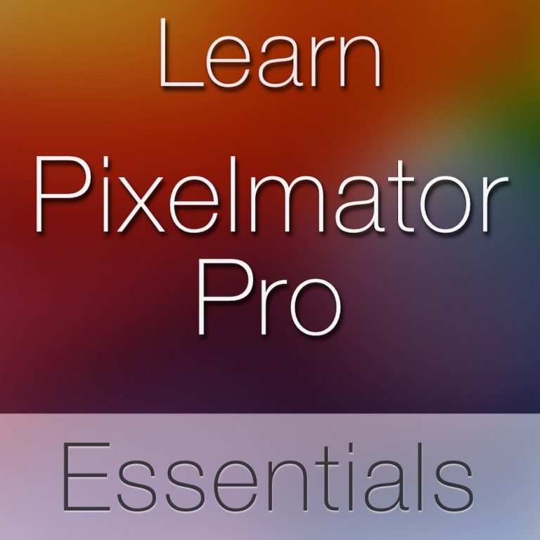 New! Pixelmator Pro Essentials Tutorial! - TheMacU.com