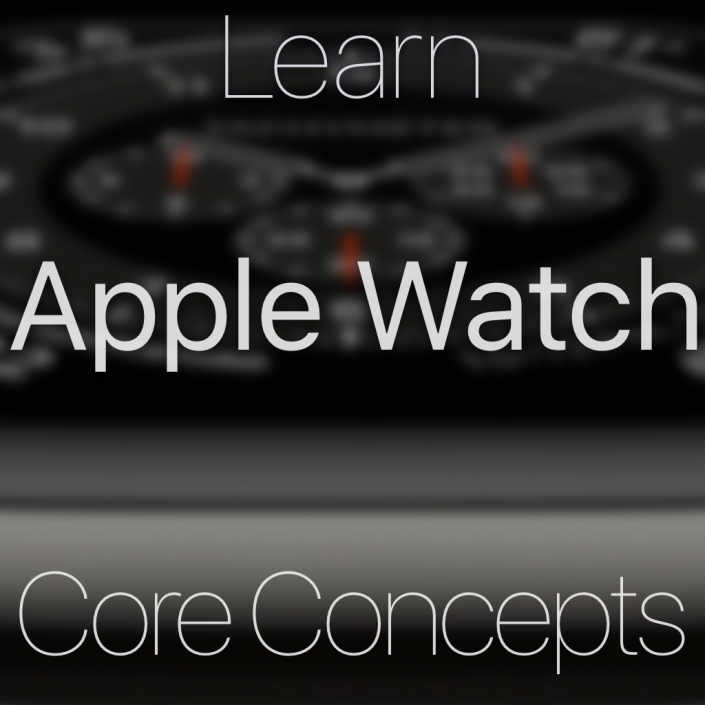 Apple Watch Core Concepts - TheMacU.com